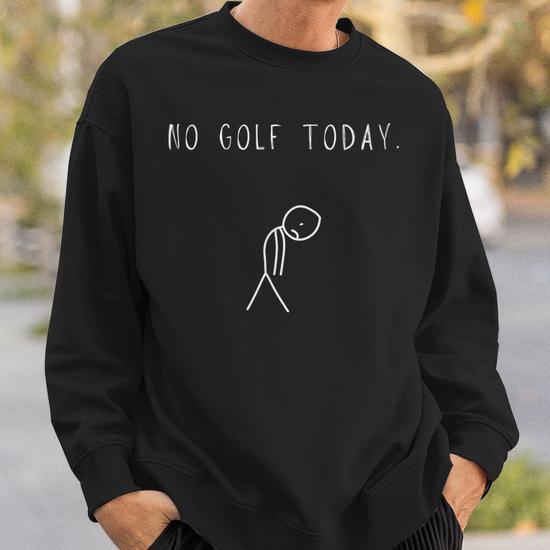 No Golf Today