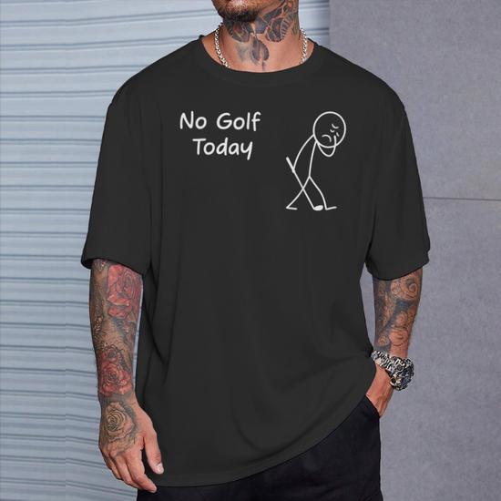 No Golf Today