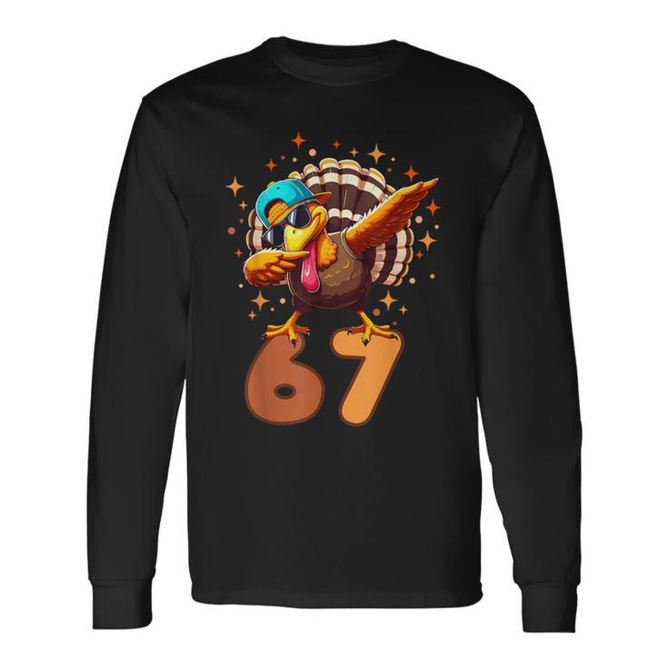 Turkey Dab 67 Six Seven Thanksgiving Meme Brainrot Long Sleeve T-Shirt ...