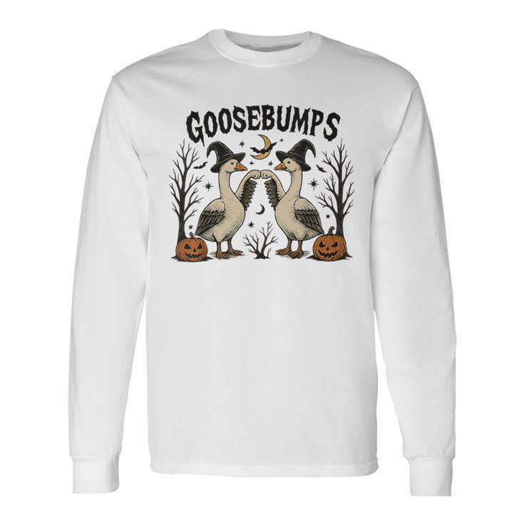 Goose Bumps Goosebumps Goose Fist Bump Halloween Long Sleeve T-Shirt ...