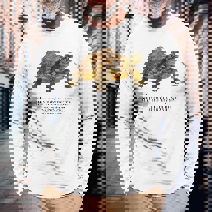 Slow Motion Over No Motion Turtle Long Sleeve T-Shirt - Seseable