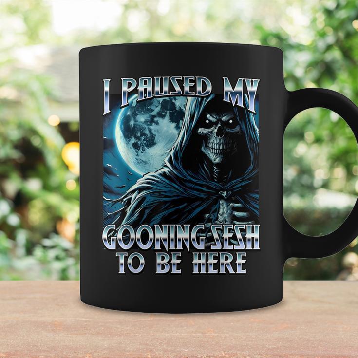 I Paused My Gooning Sesh To Be Here Cringe Brainrot 2025 Coffee Mug ...