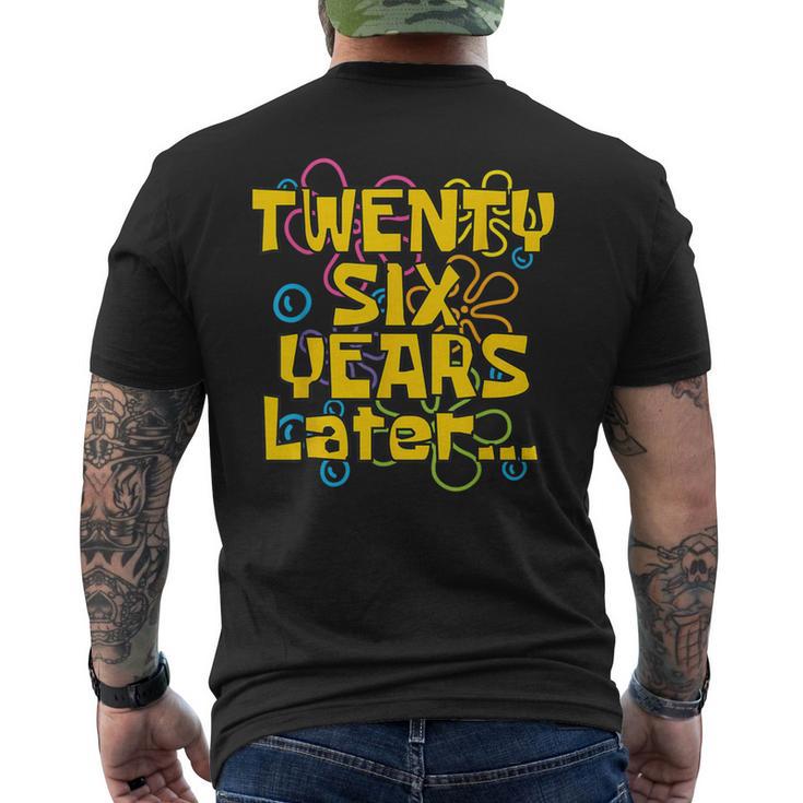 26 Years Old 26Th Birthday Quote Birthday Party Meme Men's T-shirt Back ...