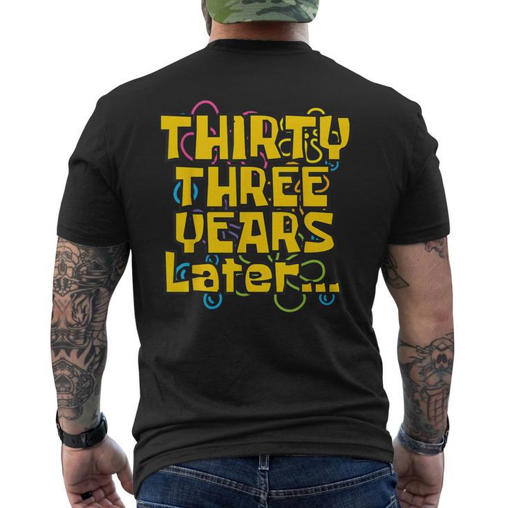 33 Years Old 33Rd Birthday Quote Birthday Party Meme Men's T-shirt Back ...