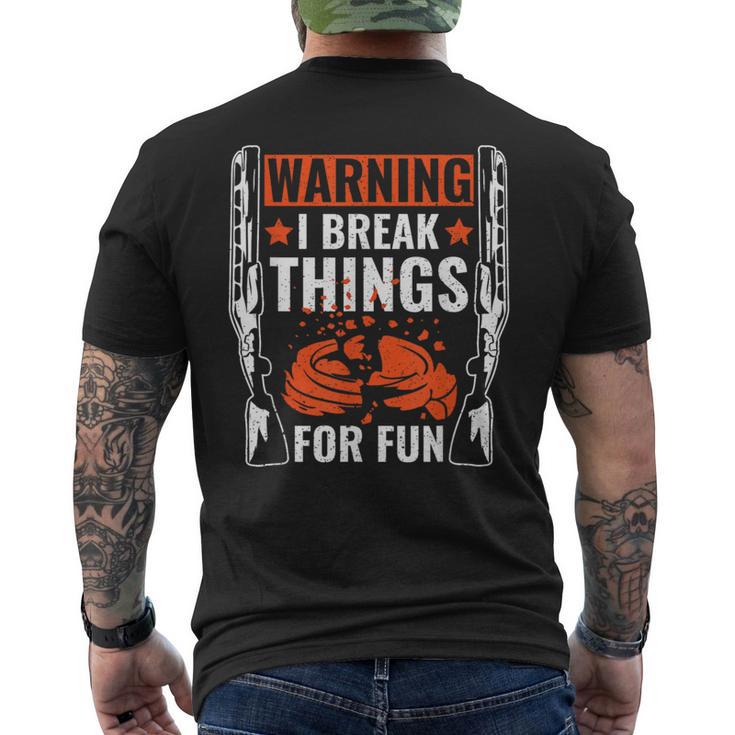 Warning I Break Things For Fun Skeet Shooting Trap Shooting Men's Back ...