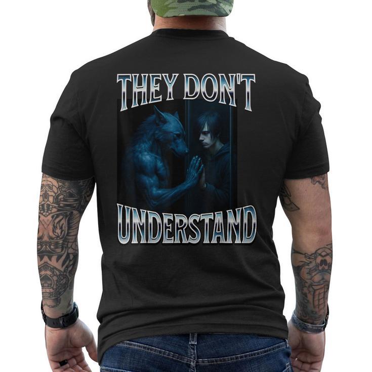 They Don't Understand Alpha Wolf Emo Corny Weird Men Men's T-shirt Back ...
