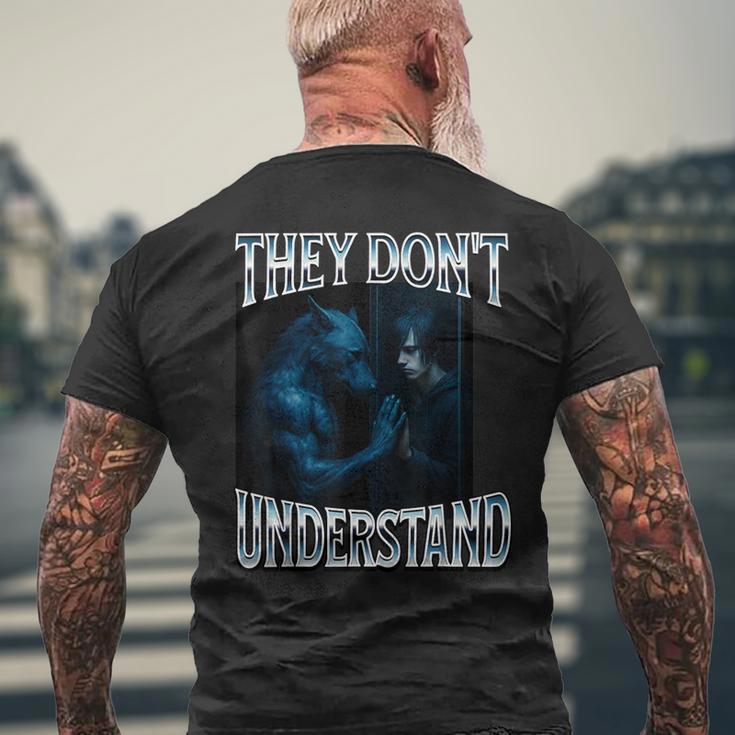 They Don't Understand Alpha Wolf Emo Corny Weird Men Men's T-shirt Back ...