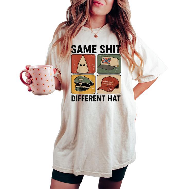 Same Shit Different Hat Quote Hat Meme Mens Women's Oversized Comfort T ...