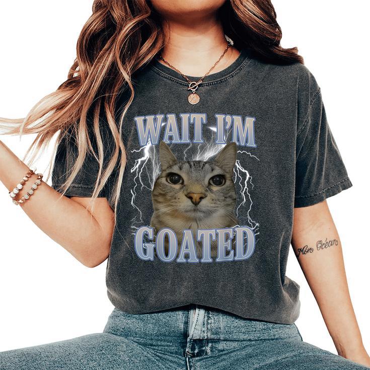 Wait I'm Goated Cat Silly Cat Meme Graphic Women's Oversized Comfort T ...