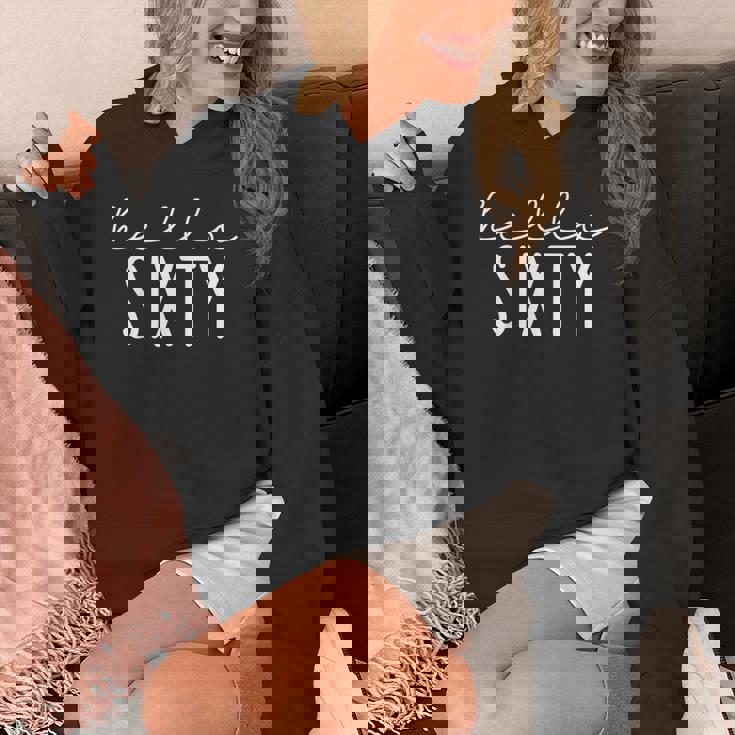 Hello Sixty 60 Years Old 60Th Birthday Party Apparel Hoodie - Monsterry