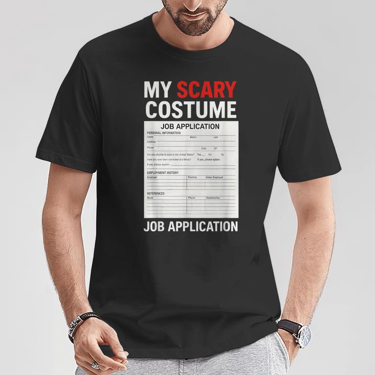 Job Application Scary Halloween Costume Trick Or Treat T-Shirt | Mazezy